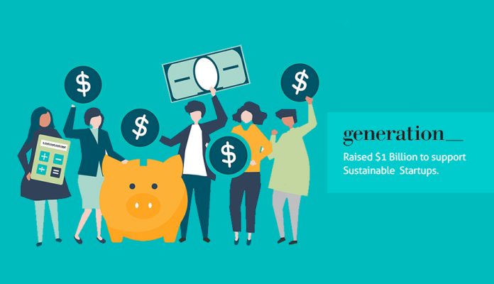 Generation Raises $1 Billion Growth Fund for Sustainable Startups - W7 News