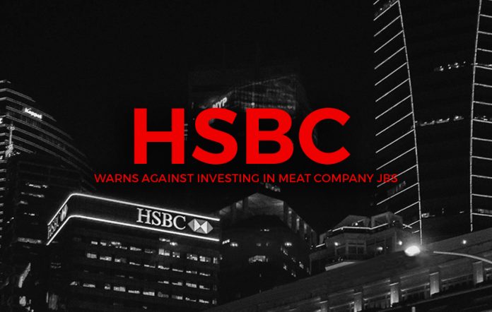 HSBC Warns Against Investing in Meat Company JBS - W7 News